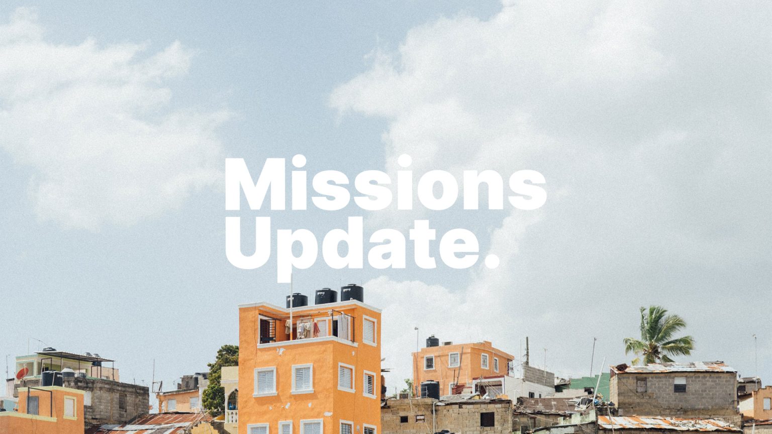 missionsupdate | Calvary Chapel of Delta